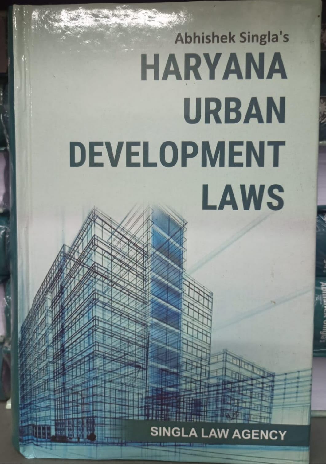 Buy HARYANA URBAN DEVELOPMENT LAWS BY ABHISHEK SINGLA Book Online at ...