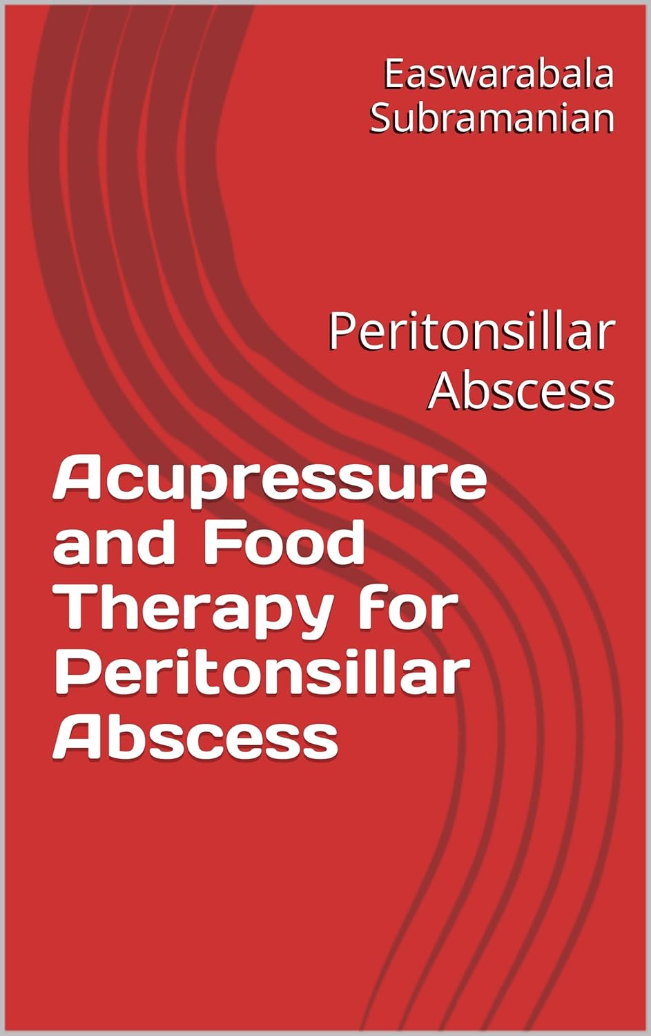 Amazon.com: Acupressure and Food Therapy for Peritonsillar Abscess ...