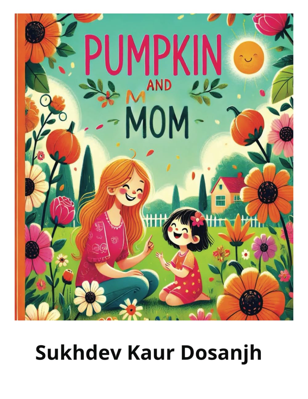 PUMPKIN AND MOM - BEDTIME CHILDREN STORY: Mother-daughter bond book ...