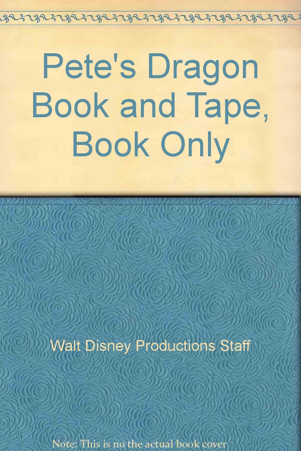 Disney Pete's Dragon book and tape Book only: Walt Disney Company ...