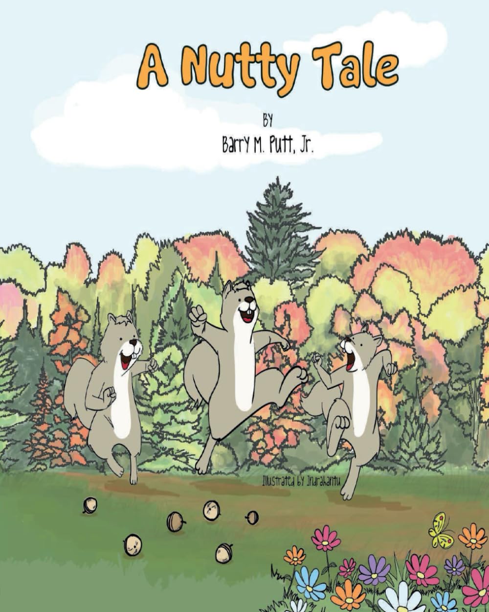 A Nutty Tale: Putt Jr., Barry M.: 9798866133963: Amazon.com: Books