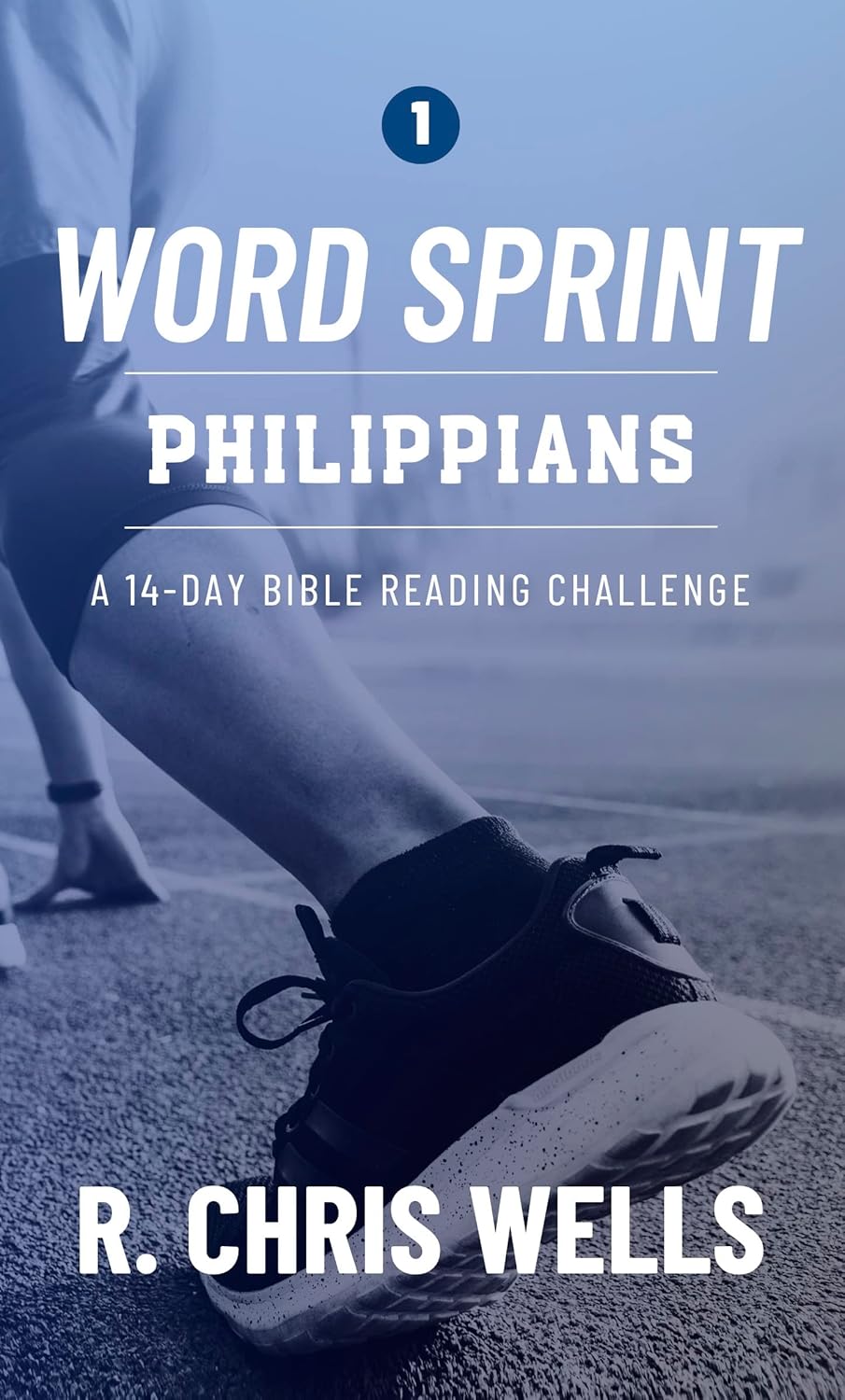 Word Sprint Philippians: (Word Sprint Bible Reading Challenge 1) - Kindle edition by Wells, R ...