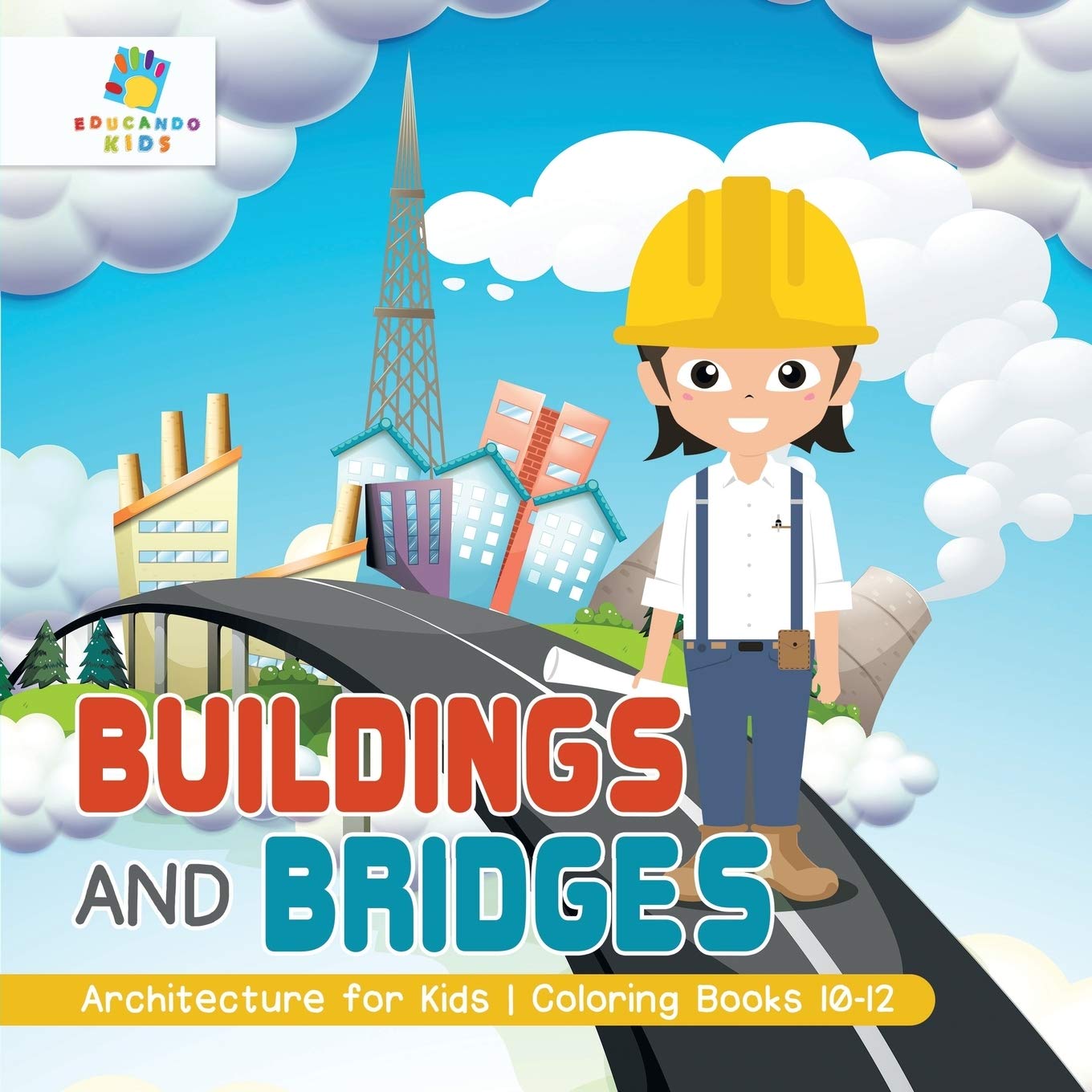 Buildings and Bridges Architecture for Kids Coloring Books 10-12 ...