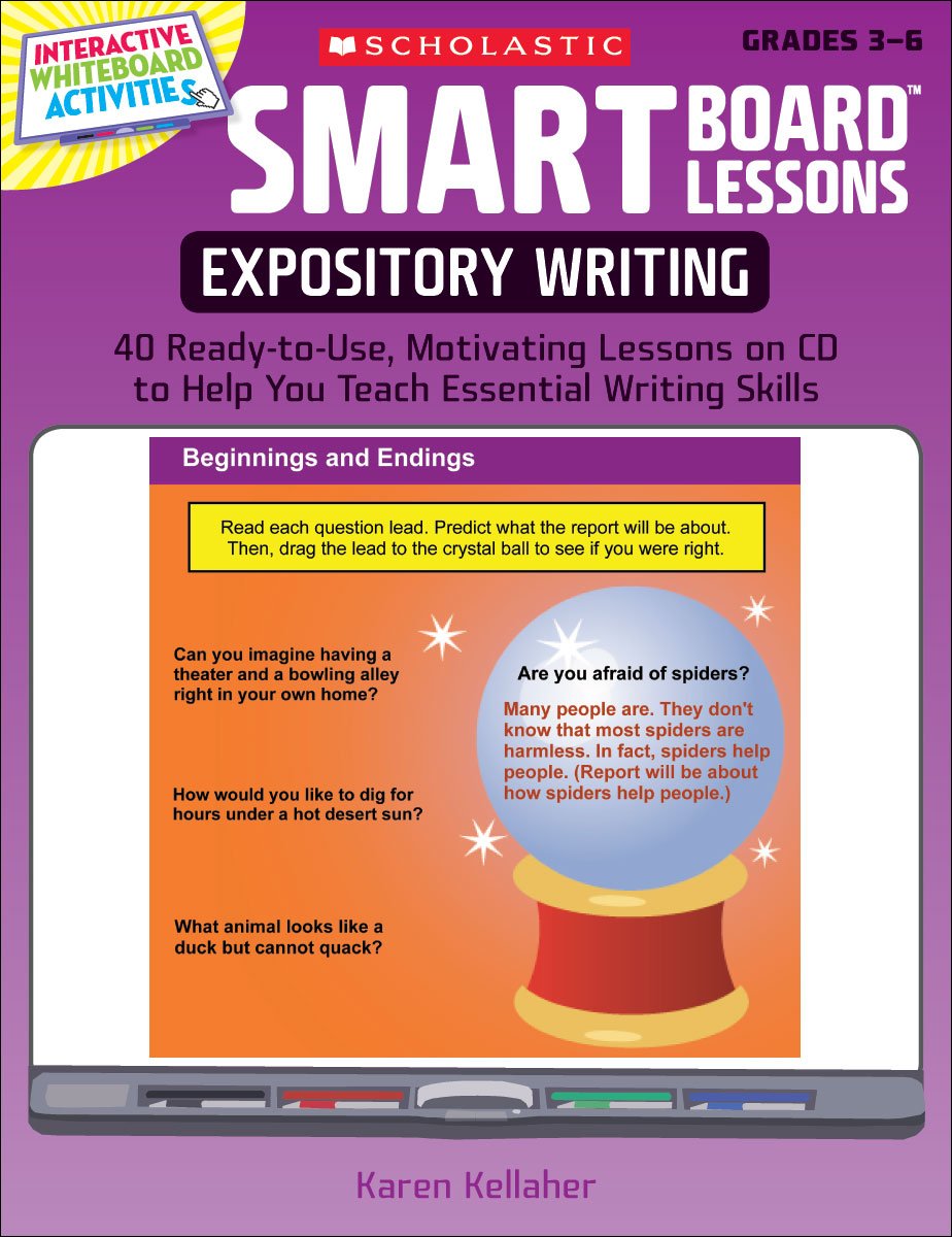 SMART Board™ Lessons: Expository Writing: 40 Ready-to-Use, Motivating ...
