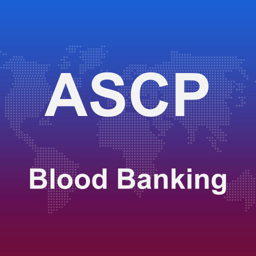 ASCP Blood Banking Exam Flashcards 2017 - App on Amazon Appstore