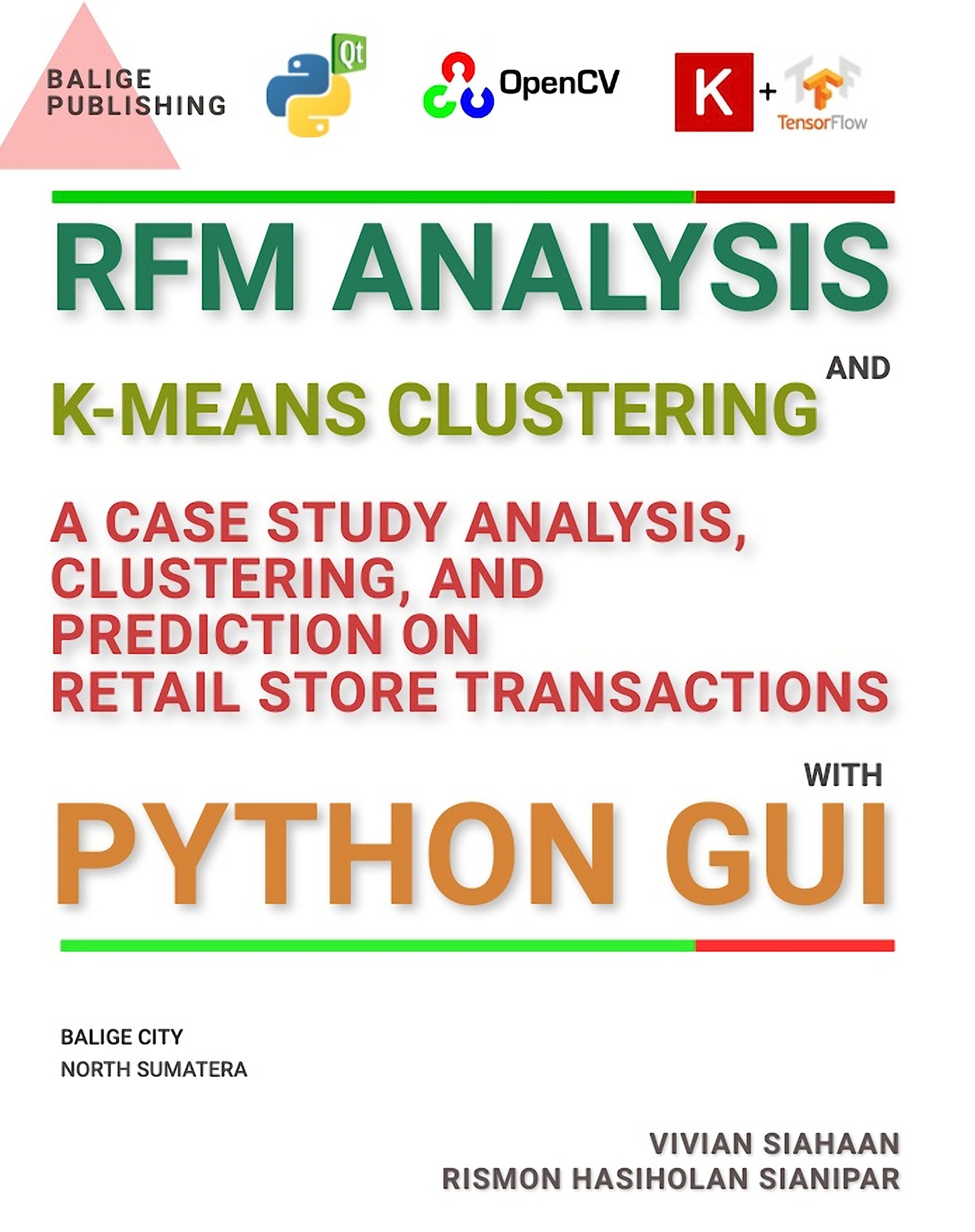 Buy RFM ANALYSIS AND K-MEANS CLUSTERING: A CASE STUDY ANALYSIS, CLUSTERING, AND PREDICTION ON ...