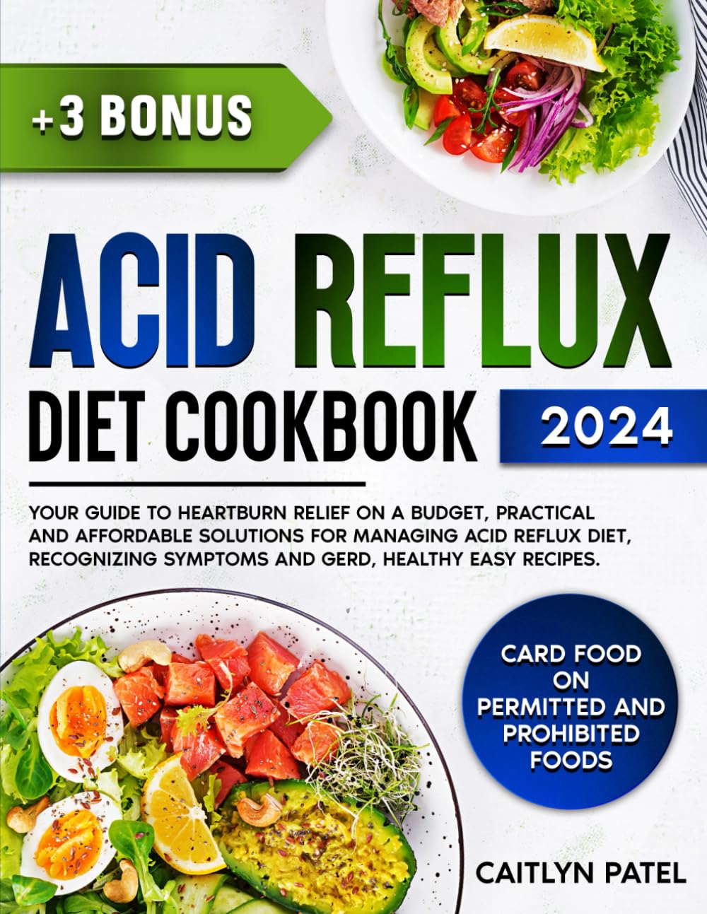 Acid Reflux Diet Cookbook: Your Guide to Heartburn Relief on a Budget ...