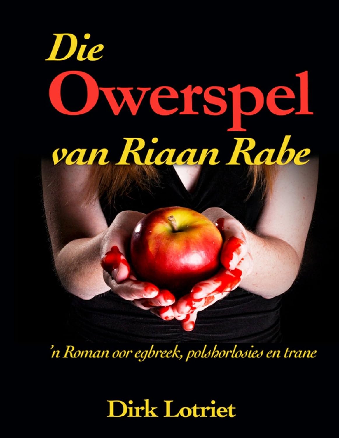 Die Owerspel van Riaan Rabe (Afrikaans Edition) - Kindle edition by ...