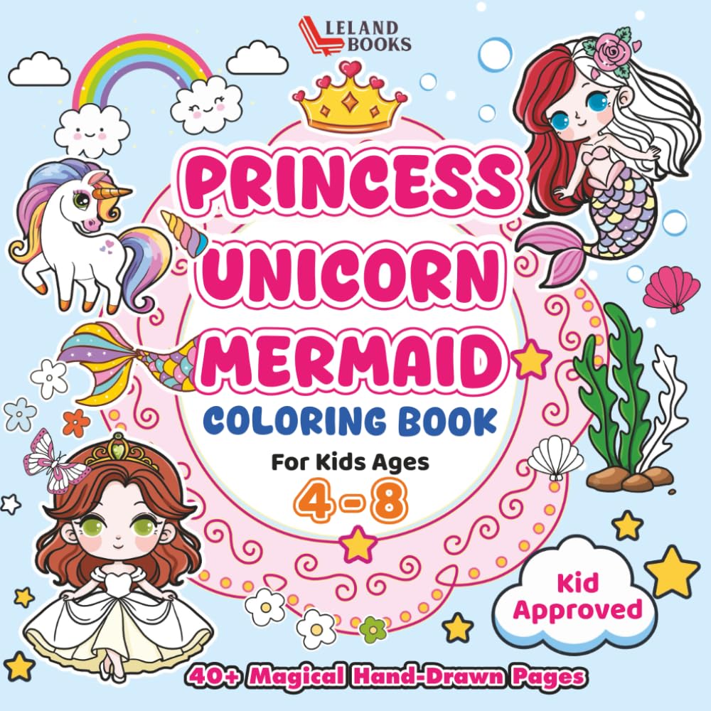 Princess, Unicorn & Mermaid Coloring Book For Kids Ages 4-8: 40 ...