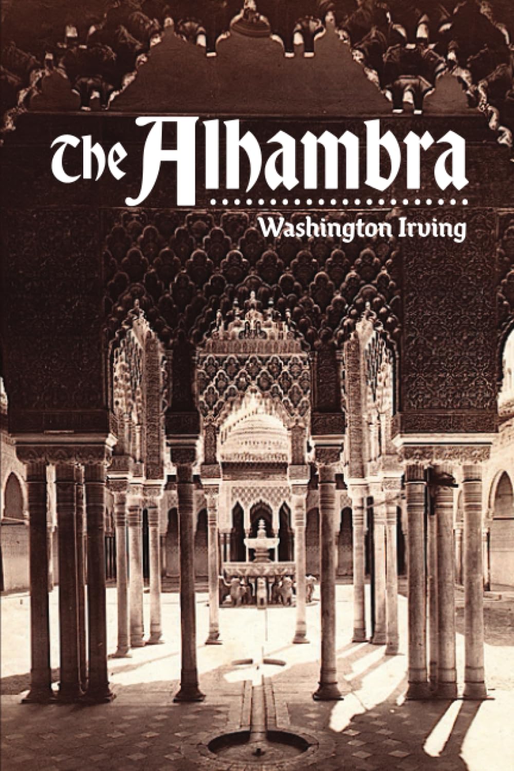 The Alhambra: Irving, Washington: 9781778940620: Amazon.com: Books