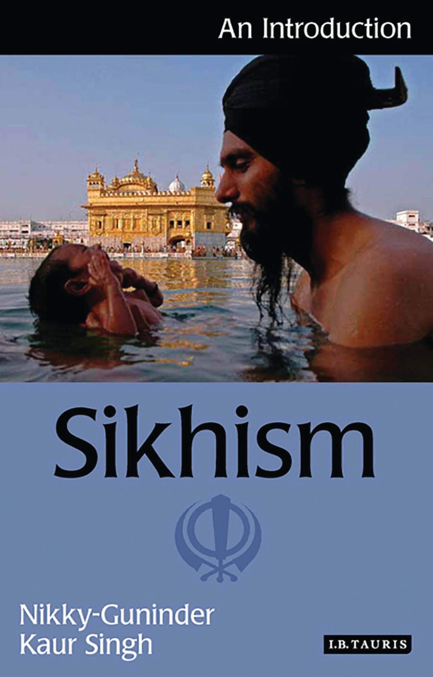 Sikhism: An Introduction (I.B.Tauris Introductions to Religion): Singh ...