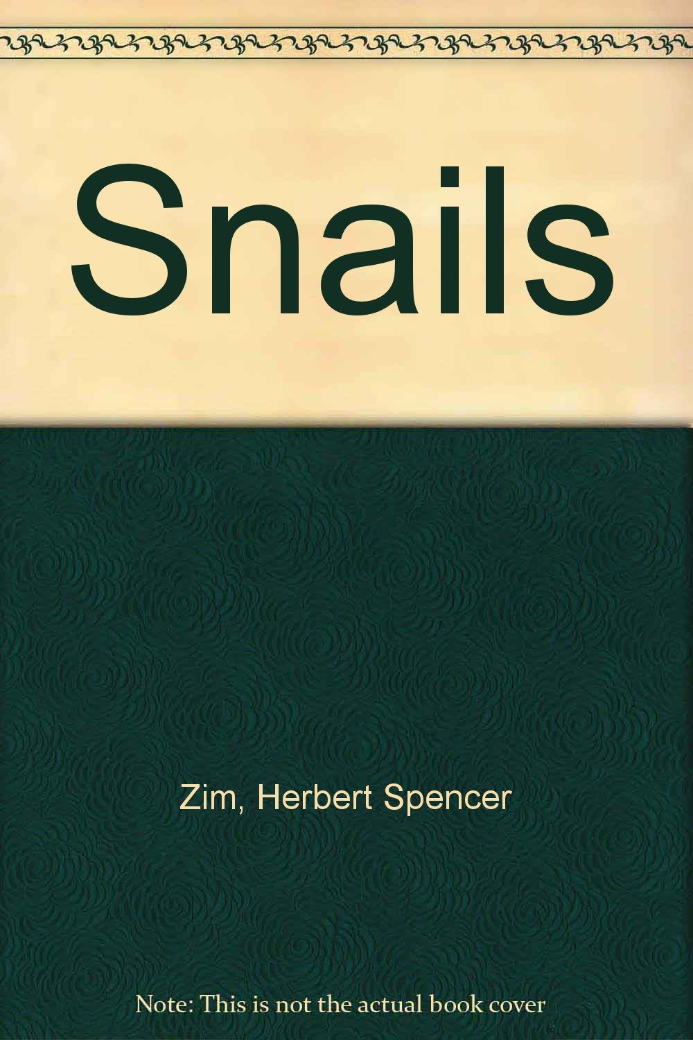 Snails: Zim, Herbert Spencer: 9780688220129: Amazon.com: Books