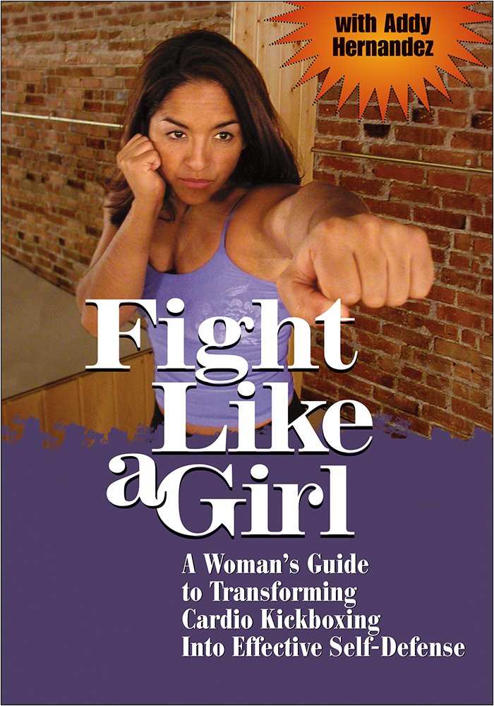 Amazon.com: FIGHT LIKE A GIRL: A Woman's Guide to Transforming Cardio ...