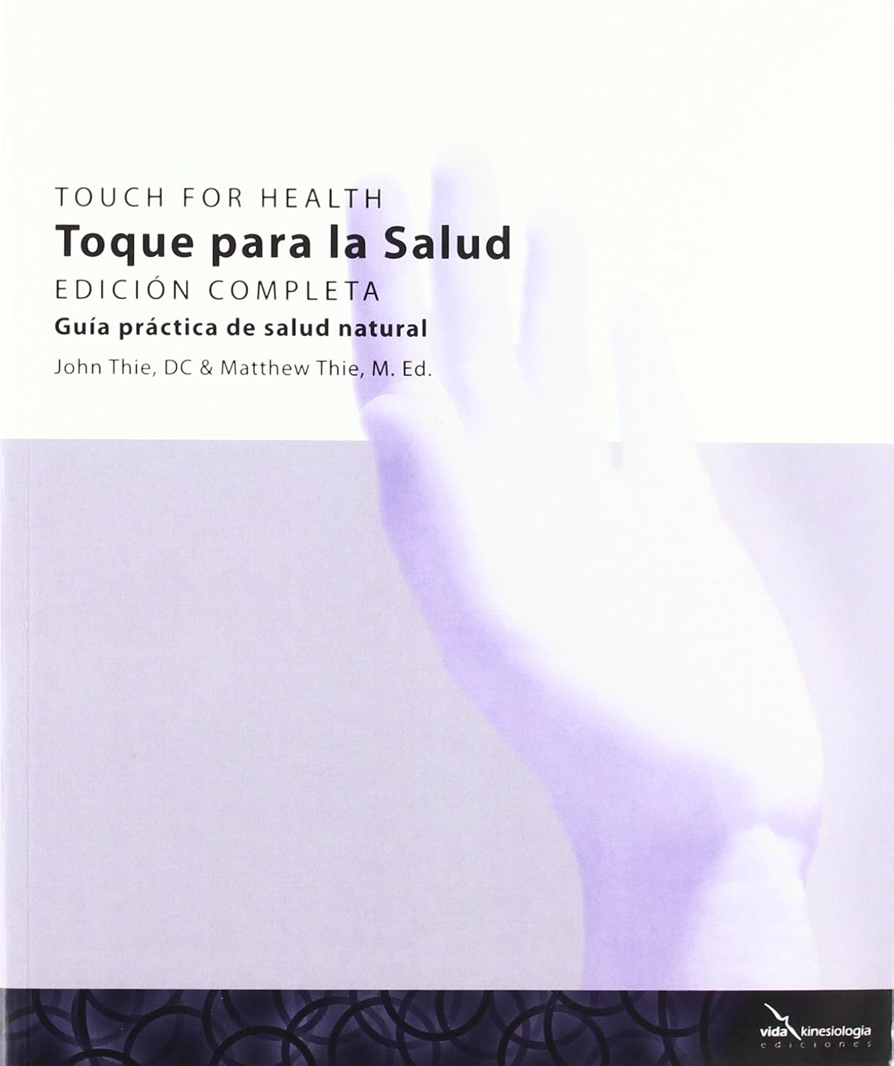 Amazon.in: Buy Toque para la Salud - Touch for Health - Edición ...