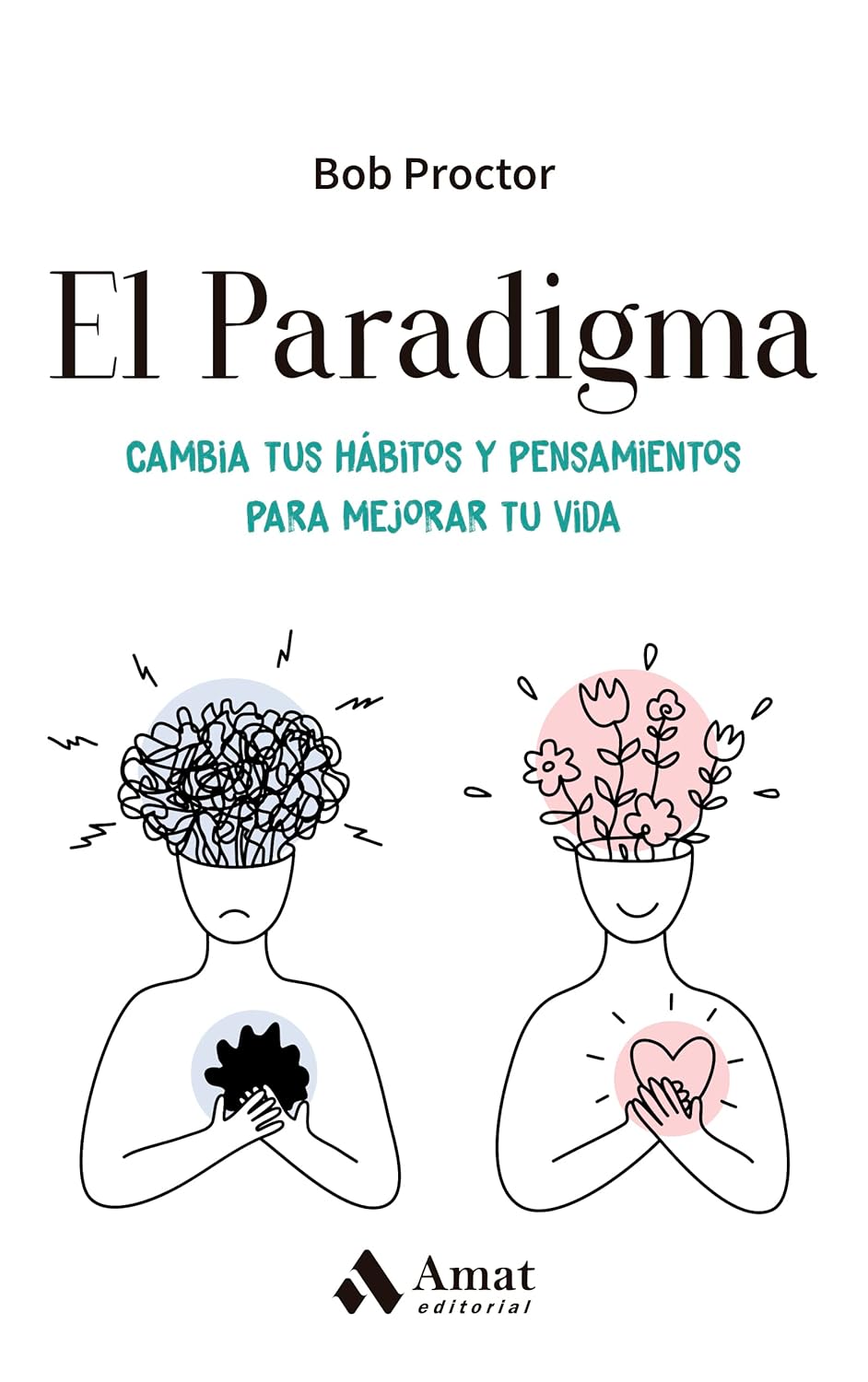 Amazon.com: El Paradigma: Cambia tus hábitos y pensamientos para ...