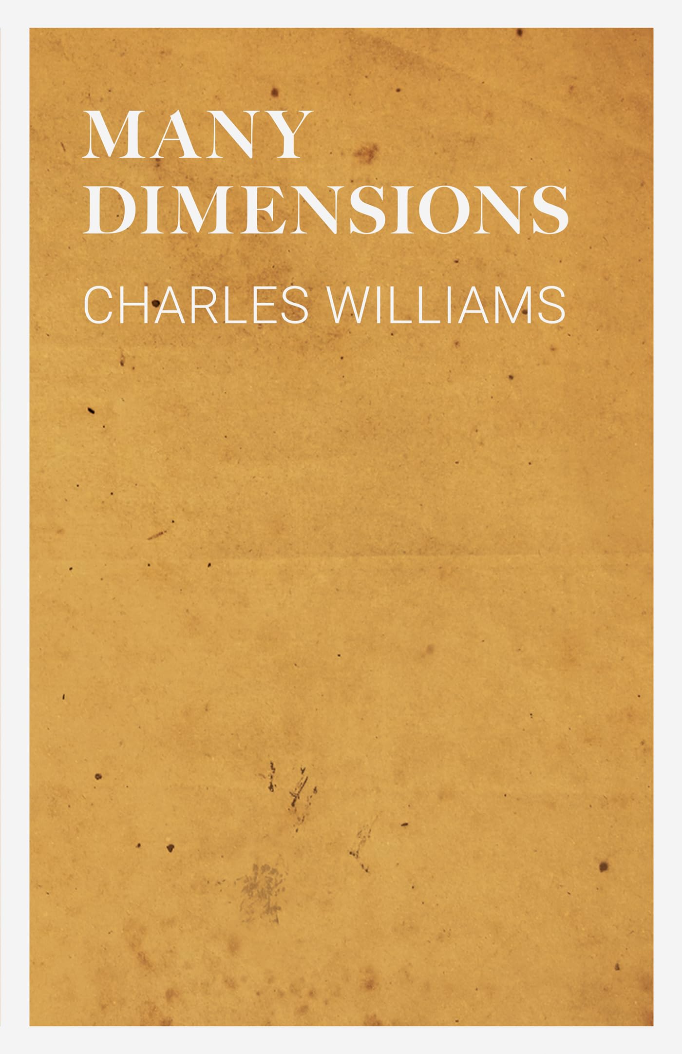 Many Dimensions: Williams, Charles: 9781528711784: Amazon.com: Books