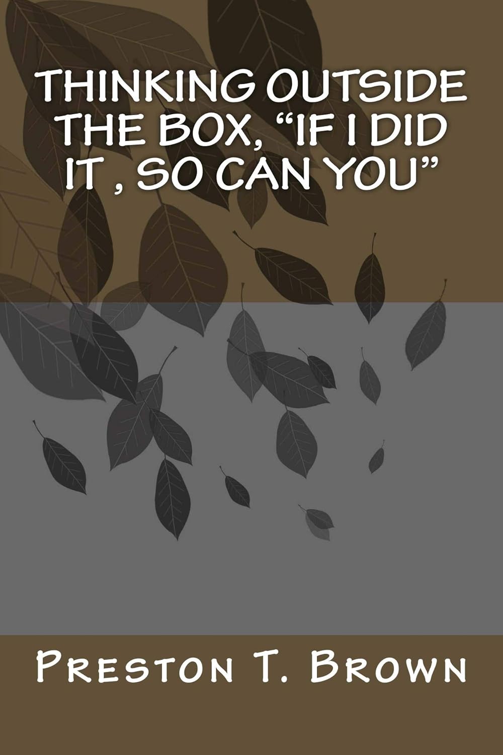 Amazon.com: Thinking Outside The Box, "If I Did It , So Can You" eBook ...