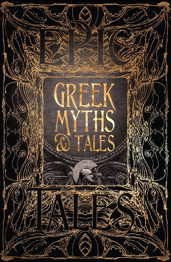 Greek Myths & Tales: Epic Tales (Gothic Fantasy): Buxton, Richard ...