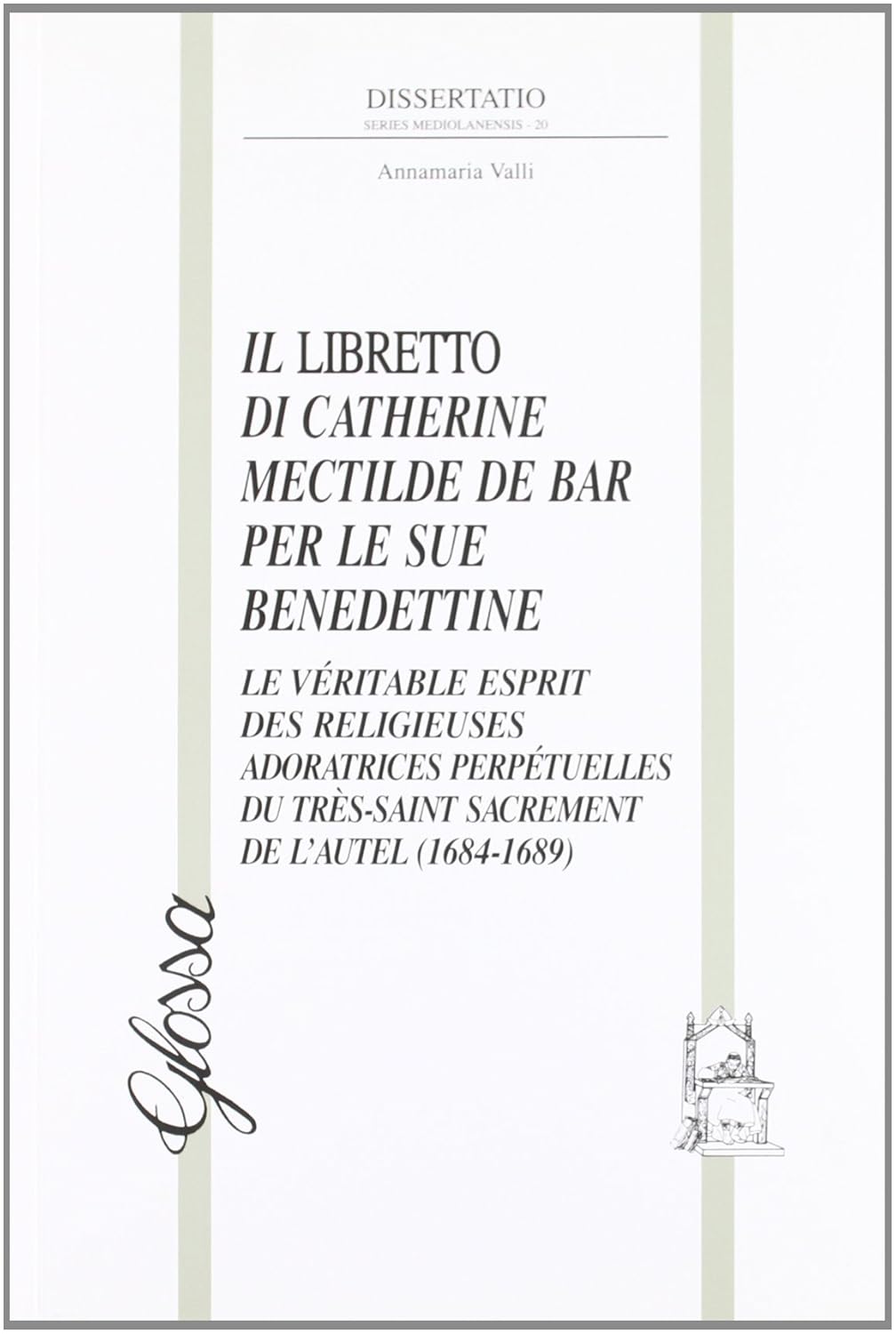 Il libretto di Catherine Mectilde de Bar per le sue benedettine. Le ...