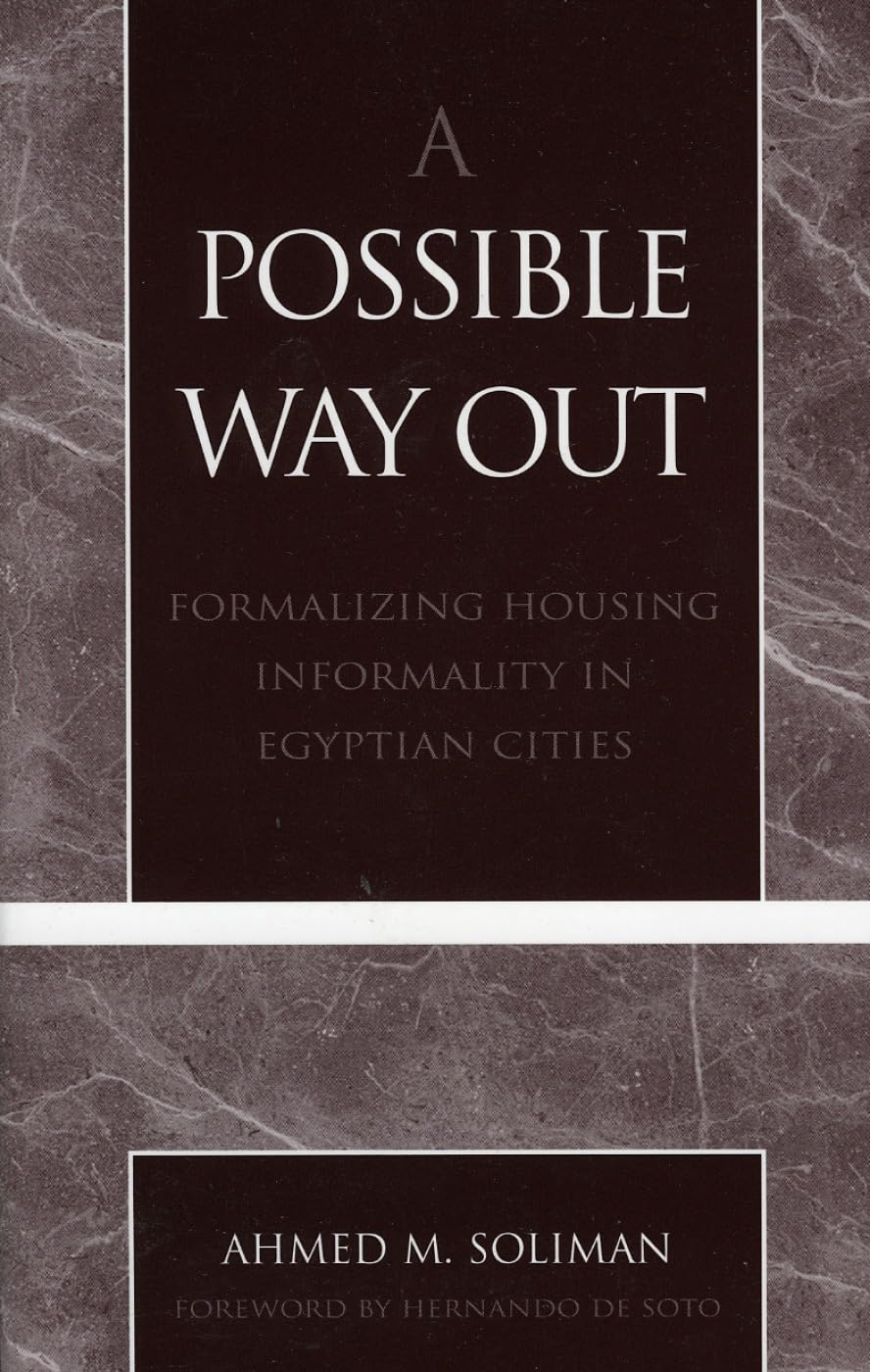 A Possible Way Out: Formalizing Housing Informality in Egyptian Cities ...