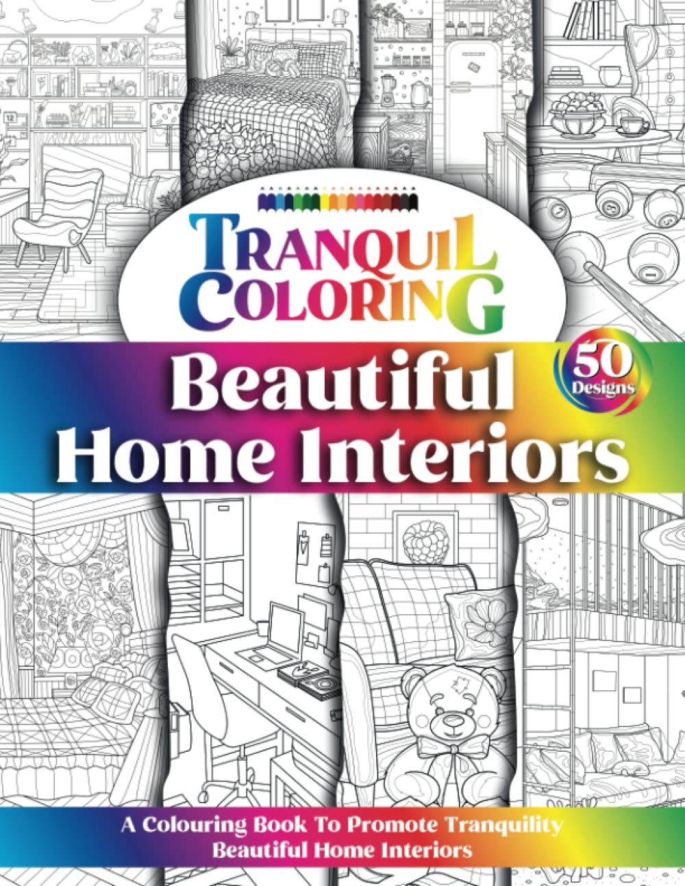 Tranquil Coloring: Beautiful Home Interiors: A Coloring Book For Adults ...