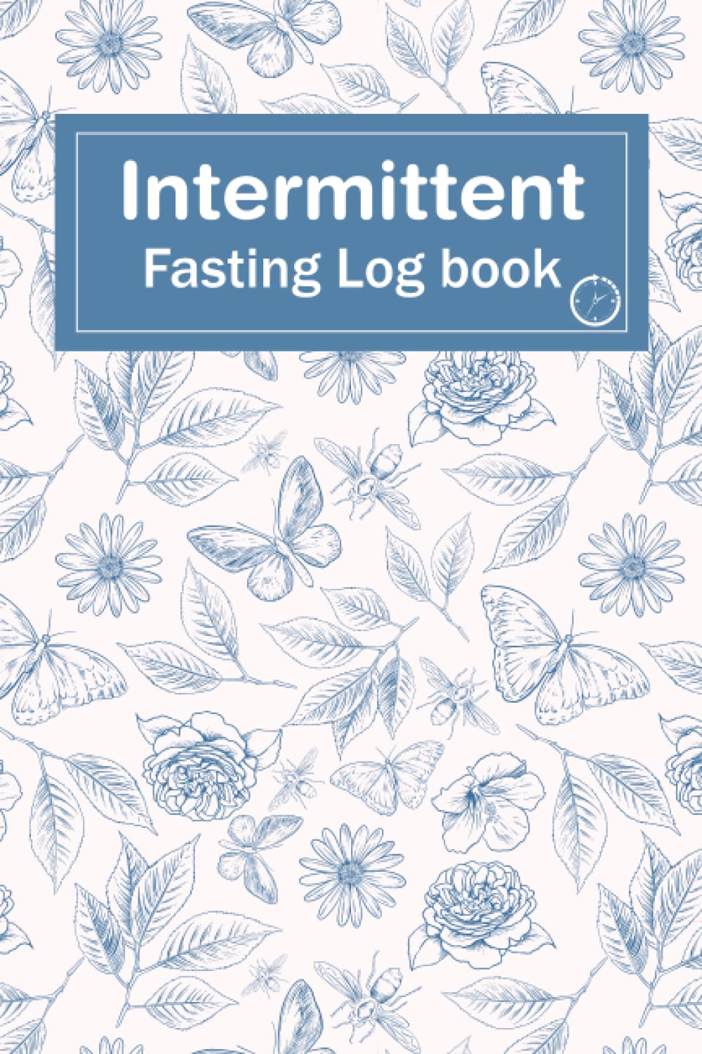 Intermittent Fasting Log Book: Guided Intermittent Fasting Journal for ...