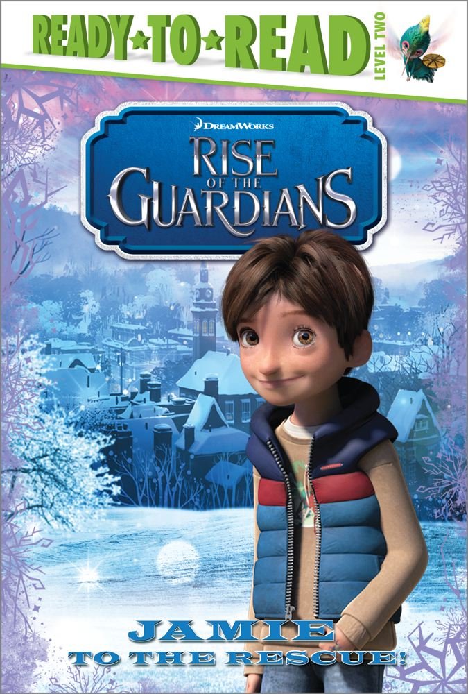Amazon.com: Jamie to the Rescue! (Rise of the Guardians): 9781442452602 ...