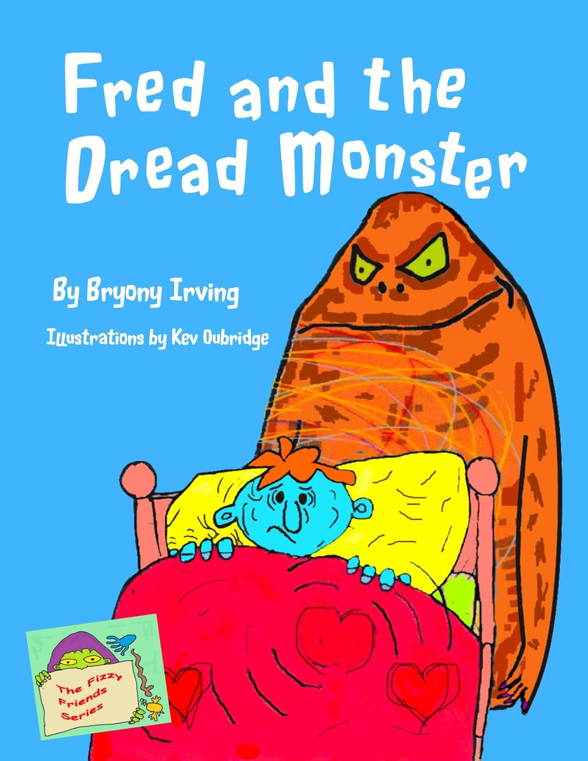Fred and The Dread Monster (Fizzy Friends) - Kindle edition by Irving ...