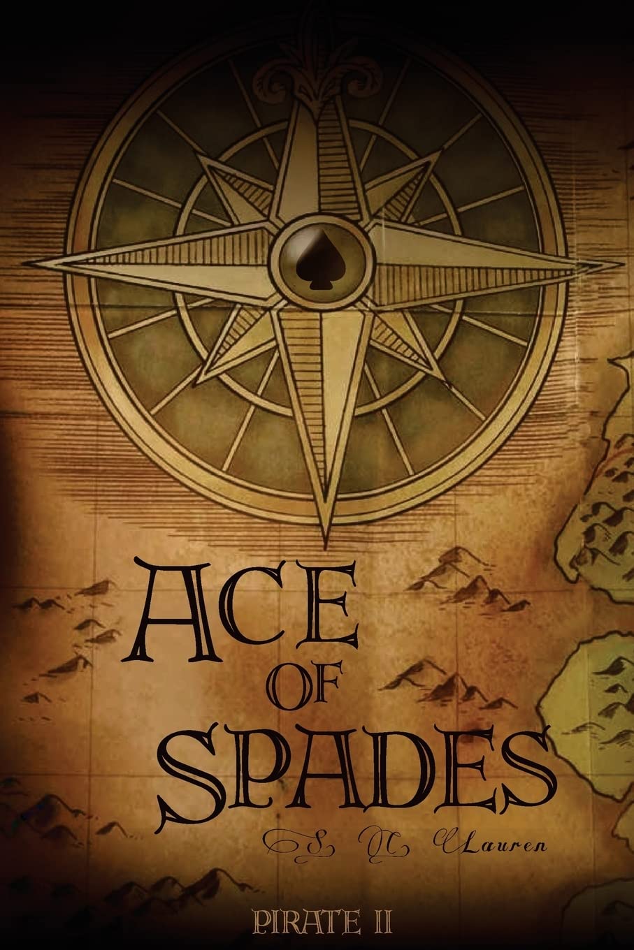 Ace of Spades: Pirate II (Volume 2): Lauren, SC: 9781547129034: Amazon ...