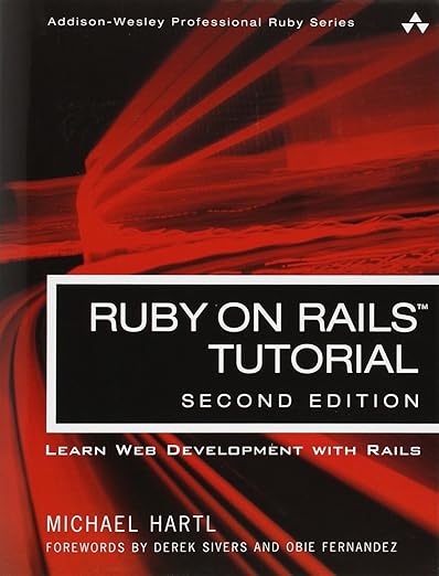 Ruby On Rails Tutorial Learn Web Development With Rails Hartl Michael 9780321832054 Amazon