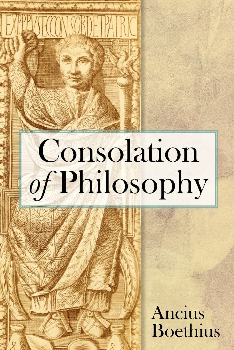 Consolation of Philosophy: Boethius, Ancius: 9781619492431: Amazon.com ...