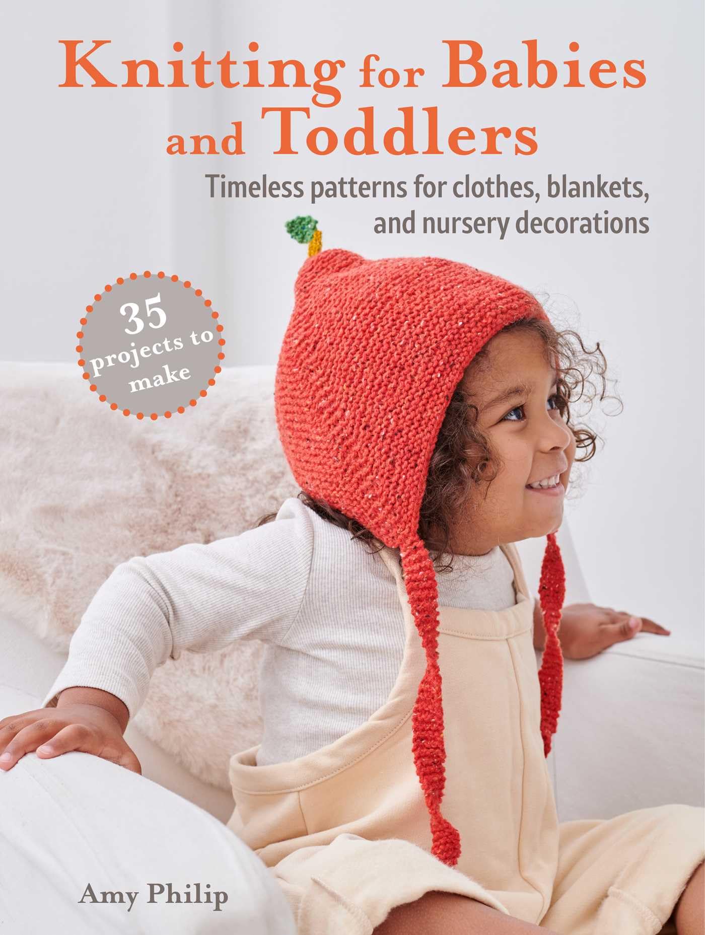 Knitting for Babies and Toddlers: 35 projects to make: Timeless ...