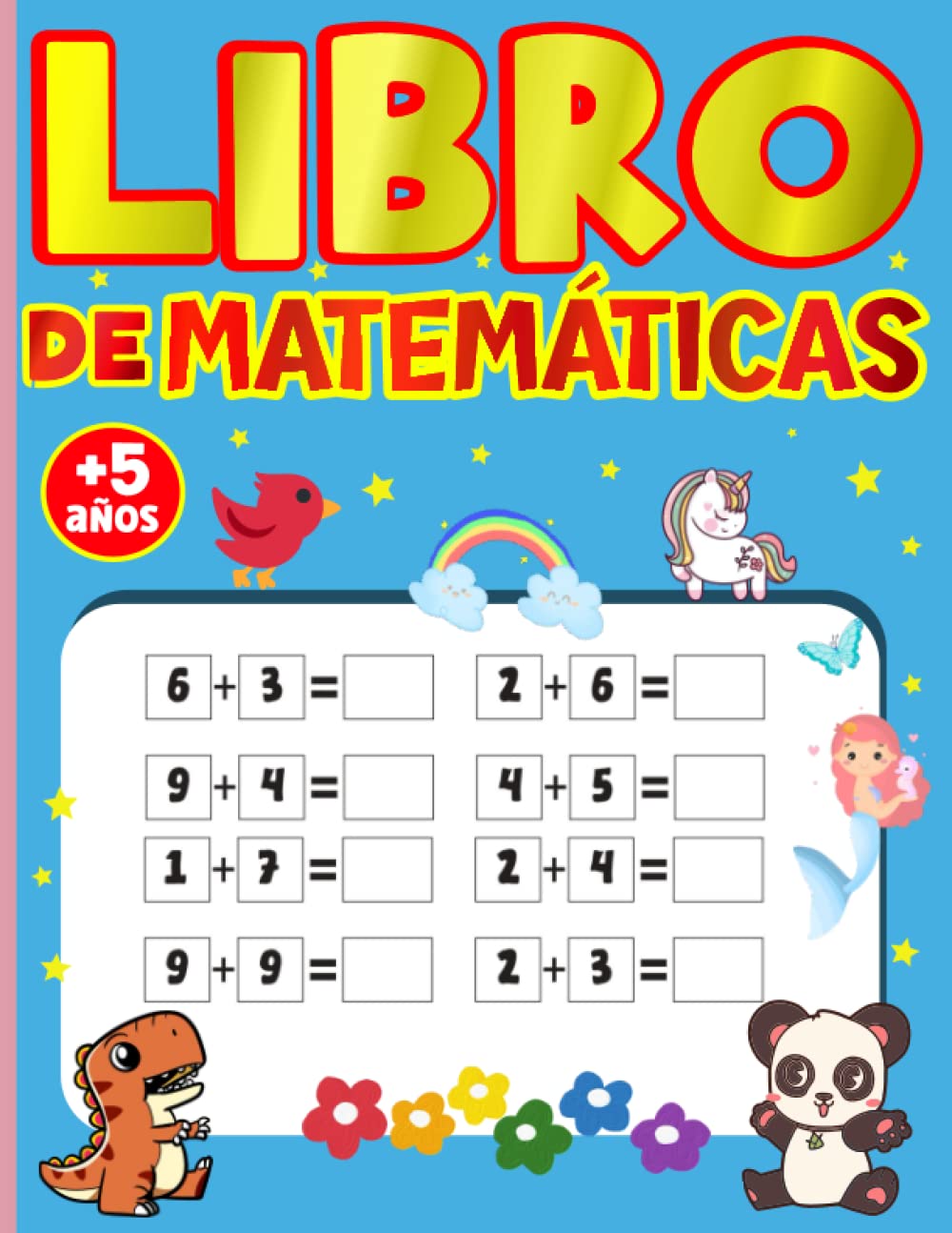 Libro De Matemáticas +5 años: Sumas para niños y niñas 5-6-7 años I un libro de ejercicios para ...