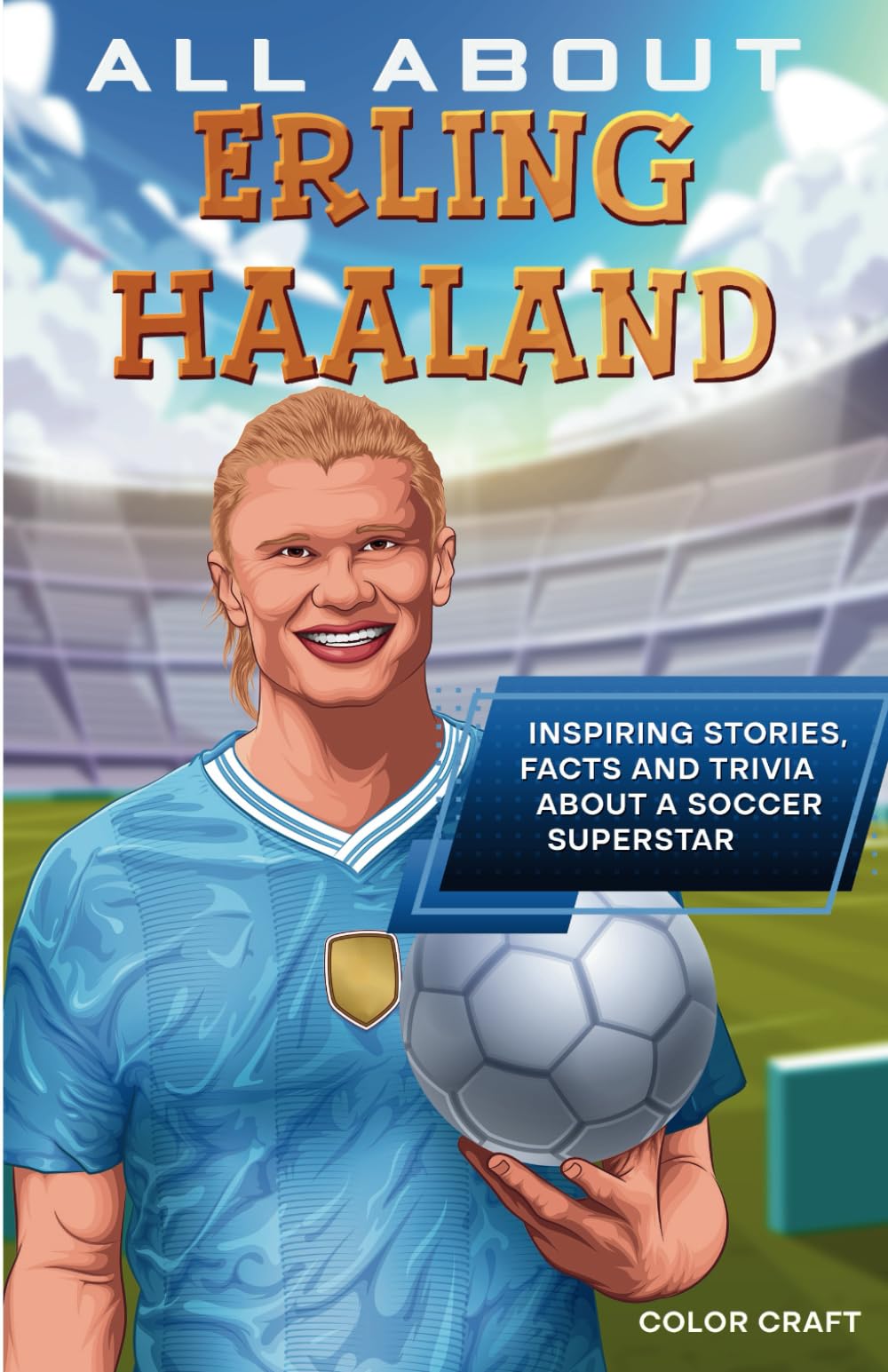 Amazon.com: All About Erling Haaland: Inspiring stories, facts and ...