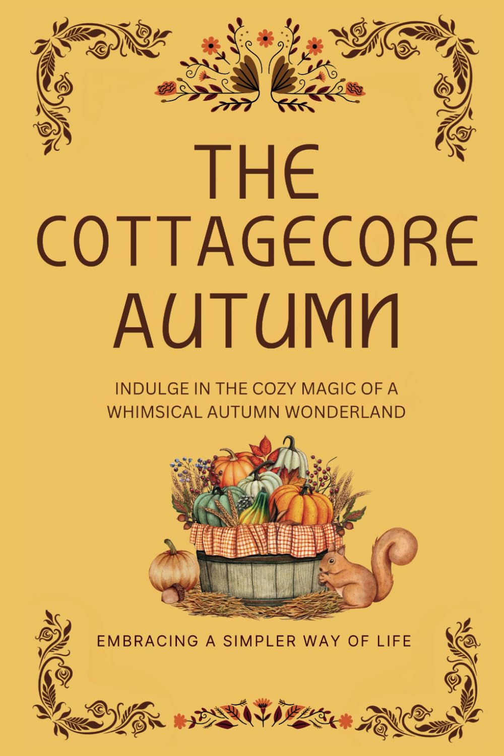 The Cottagecore Autumn: Indulge in the Cozy Magic of a Whimsical Autumn ...