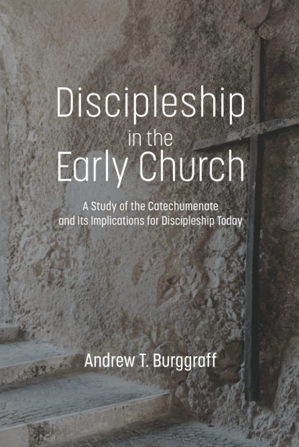 Discipleship in the Early Church: A Study of the Catechumenate and Its ...