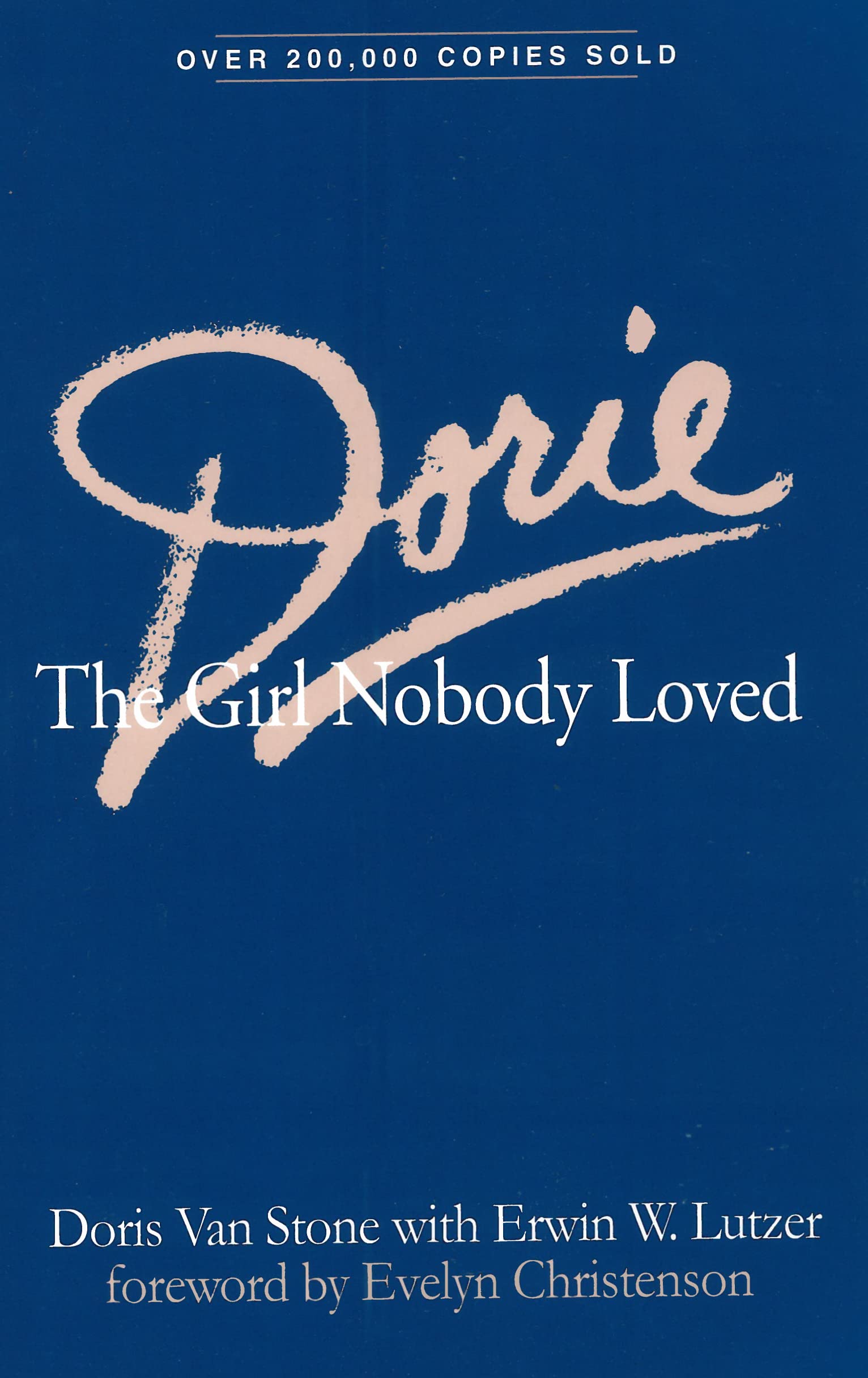 Dorie: The Girl Nobody Loved: Erwin W. Lutzer, Doris VanStone ...