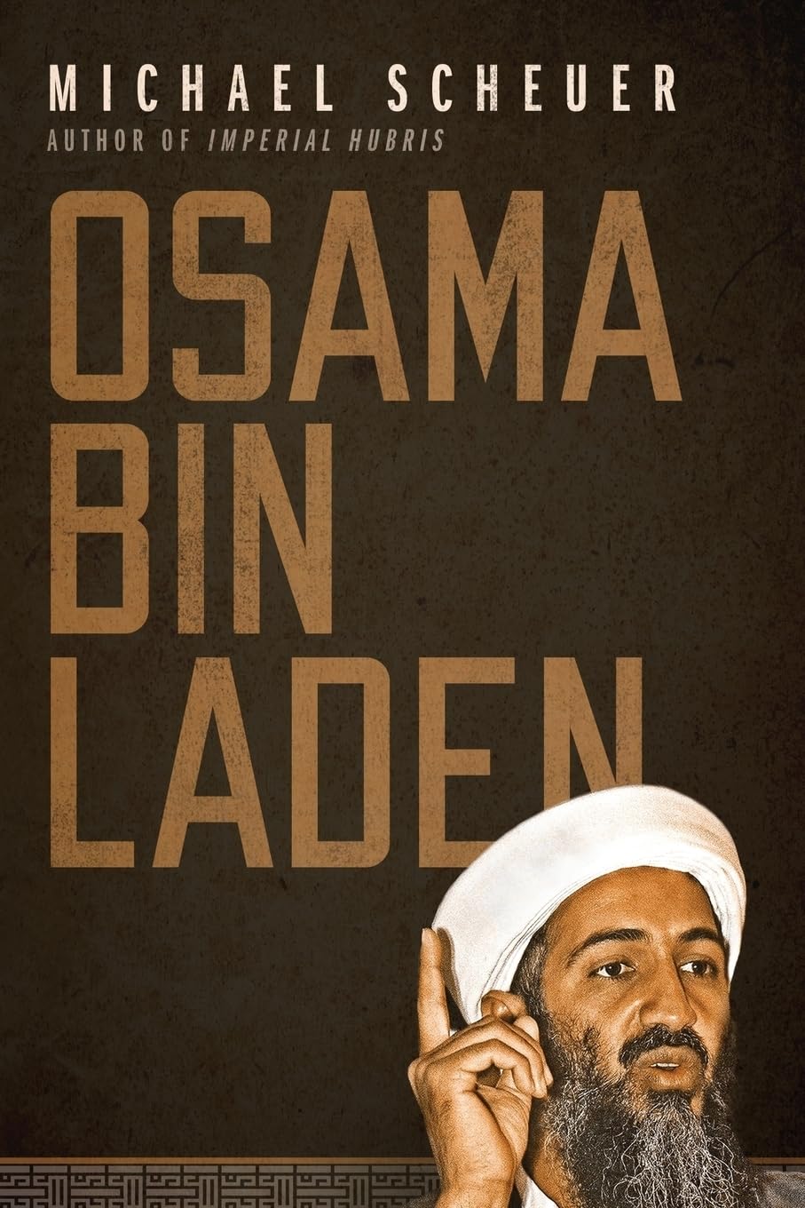 Osama Bin Laden: Scheuer, Michael: 9780199898398: Amazon.com: Books