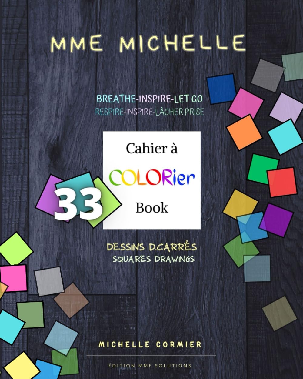 COLOR BOOK 33 Square drawing - Cahier à colorier Dessins D-carrés Mme ...