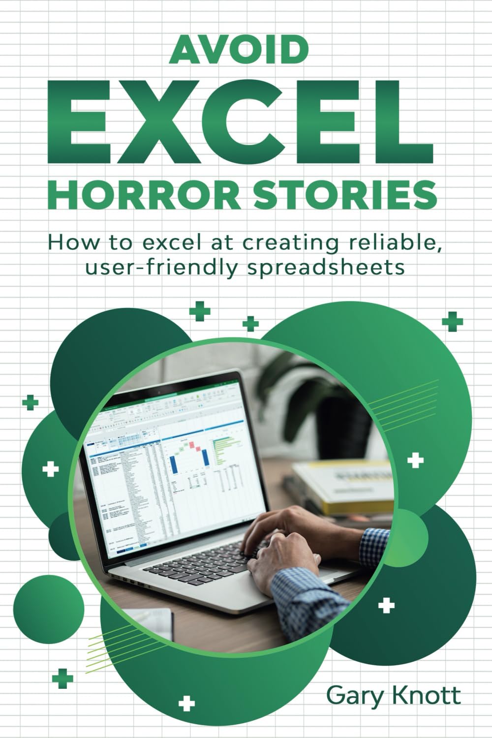 Amazon.com: Avoid Excel Horror Stories: How to excel at creating ...