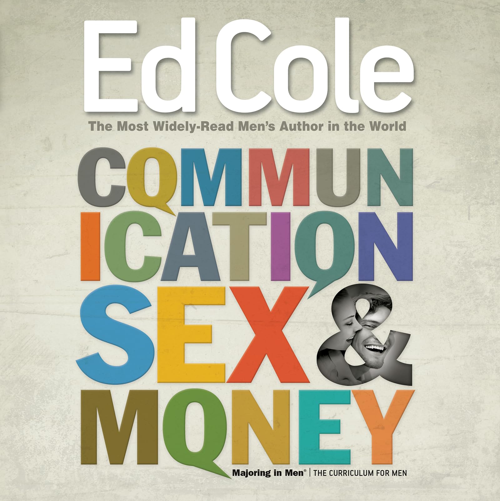 Communication Sex and Money Workbook: Overcoming the Three Common ...