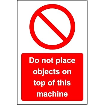 Do not place objects on top of this machine Safety sign - Self adhesive ...
