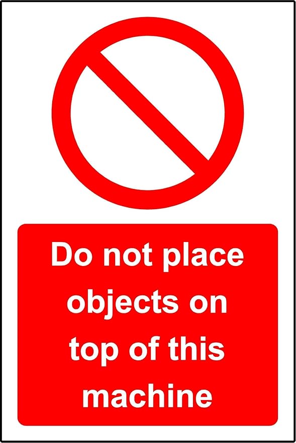 Do not place objects on top of this machine Safety sign - Self adhesive ...