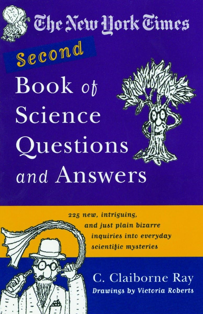 The New York Times Second Book of Science Questions and Answers: 225 ...