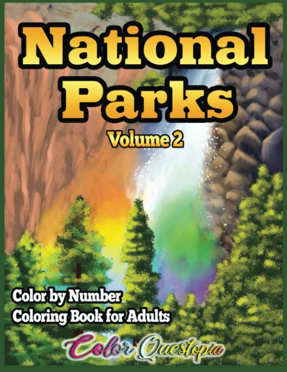 National Parks Color by Number Coloring Book for Adults Volume 2: 25 ...