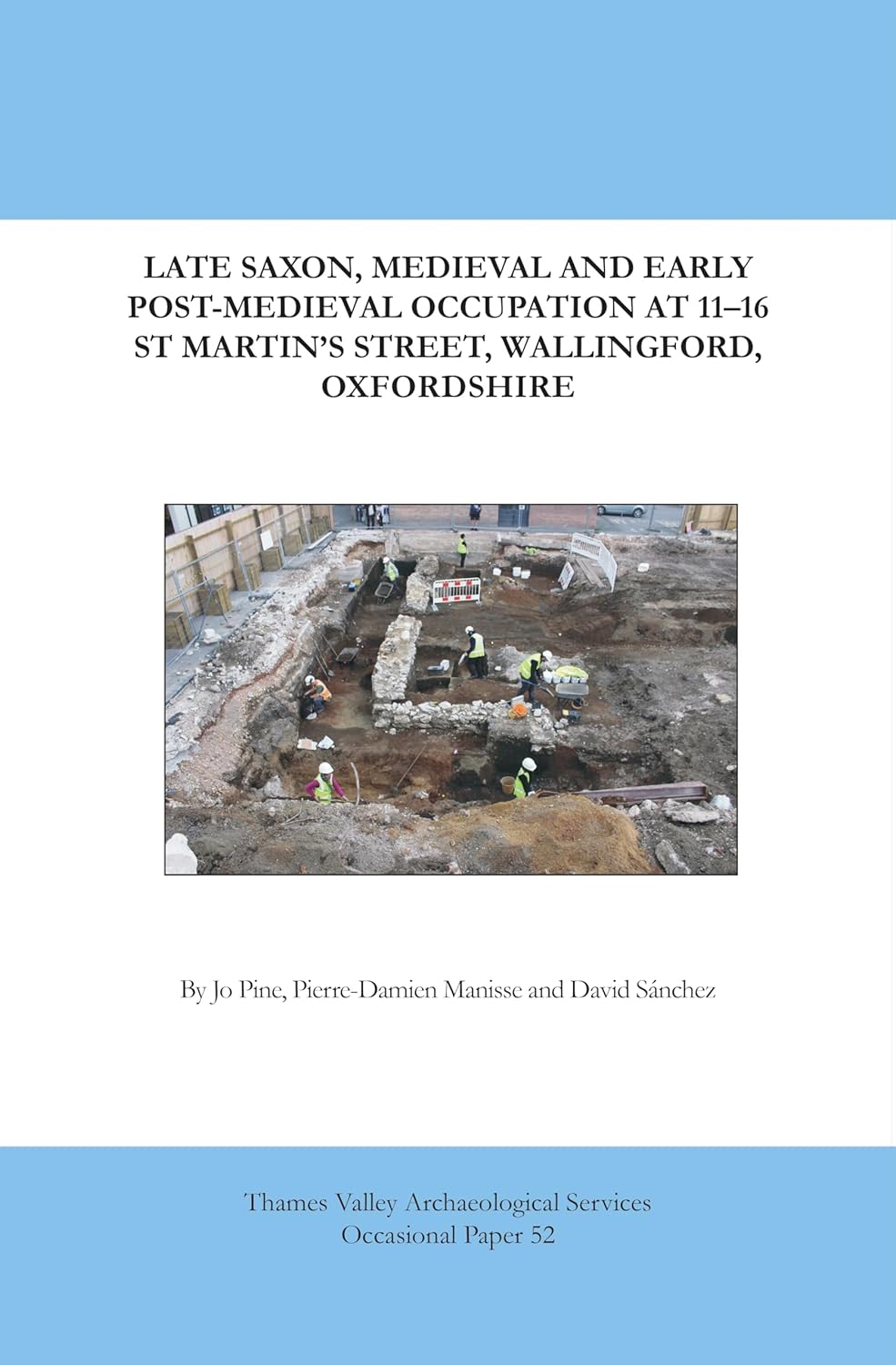 Late Saxon, Medieval and Early Post-Medieval Occupation at 11-16 St ...