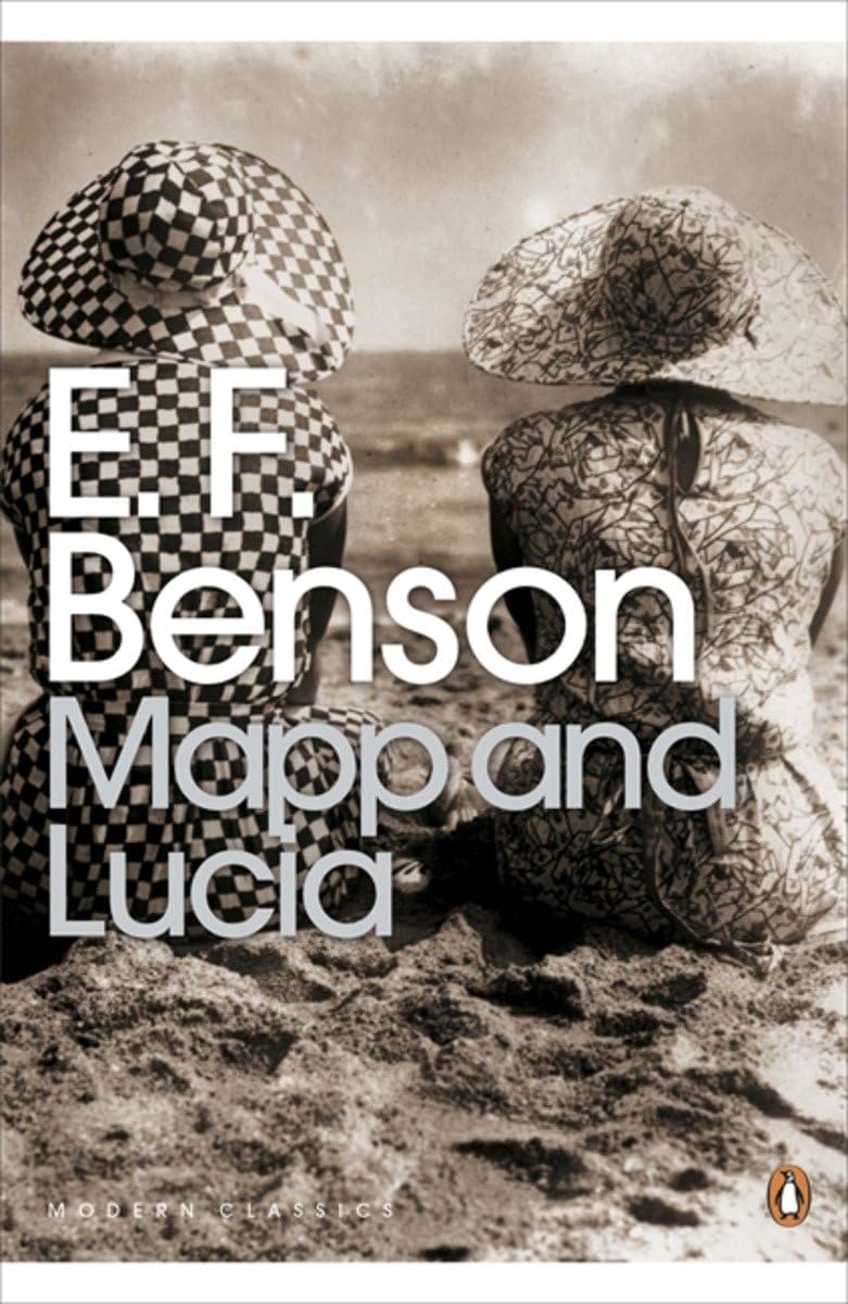 Mapp and Lucia (Penguin Modern Classics): Amazon.co.uk: E. F. Benson ...