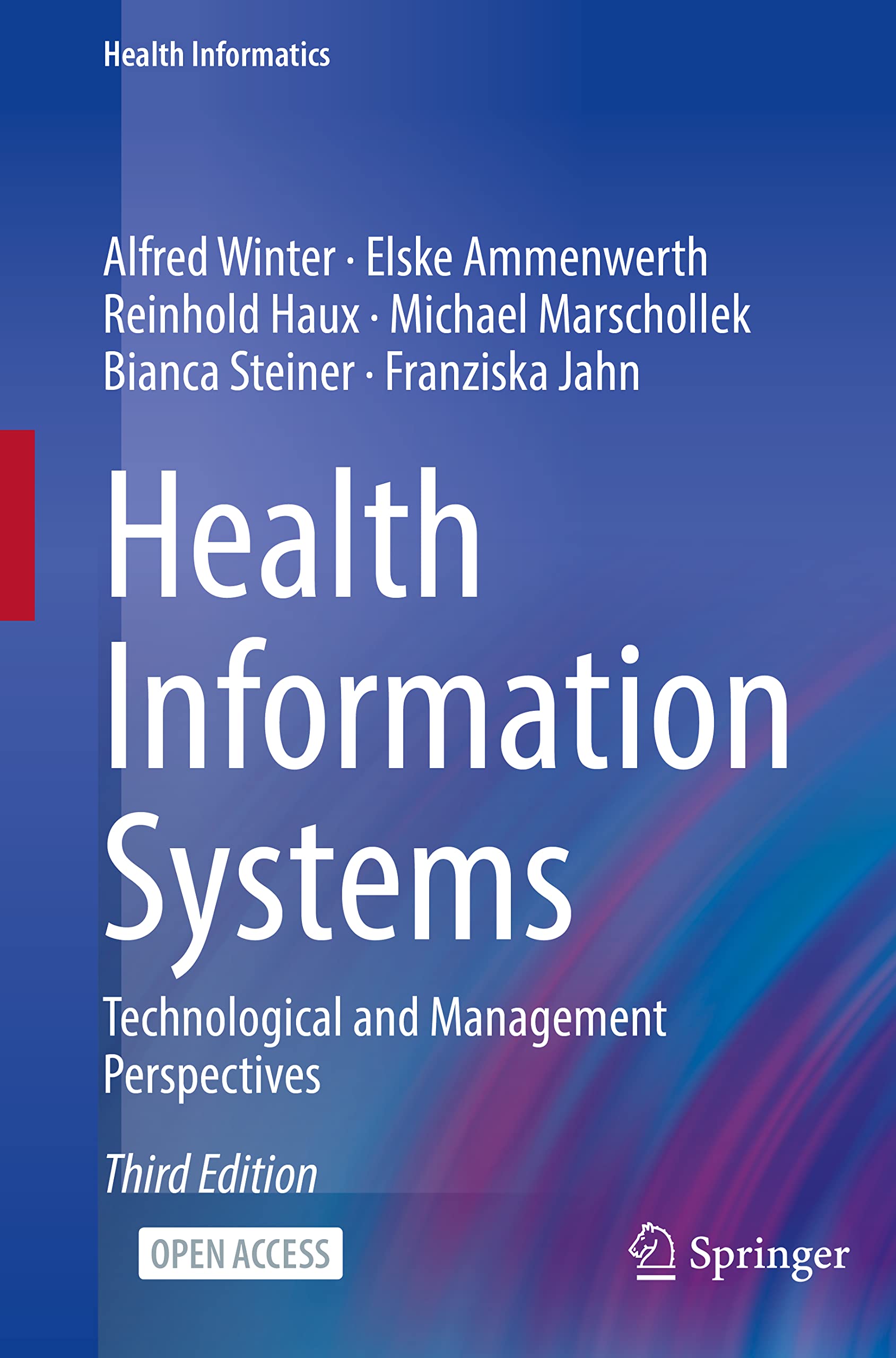 Health Information Systems: Technological and Management Perspectives ...