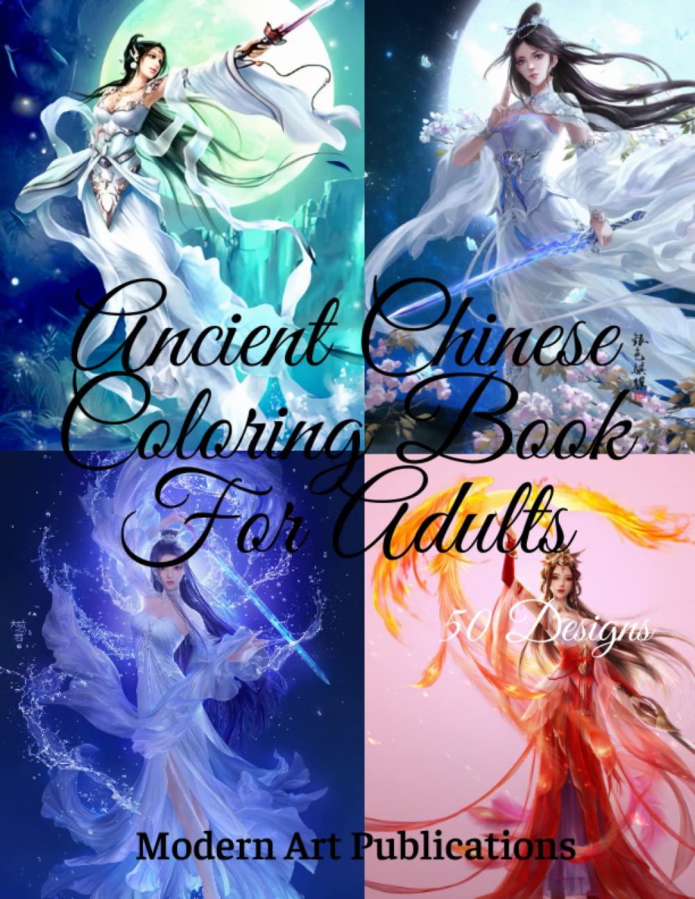ANCIENT CHINESE COLORING BOOK FOR ADULTS, 50 DESIGNS: A Chinese Fairy ...