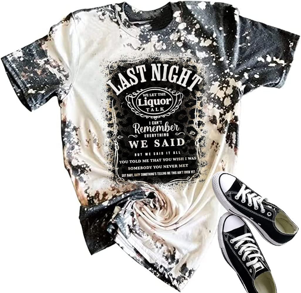 VKEGNIO Last Night We Let The Liquor Talk T Shirts Women Country Music ...